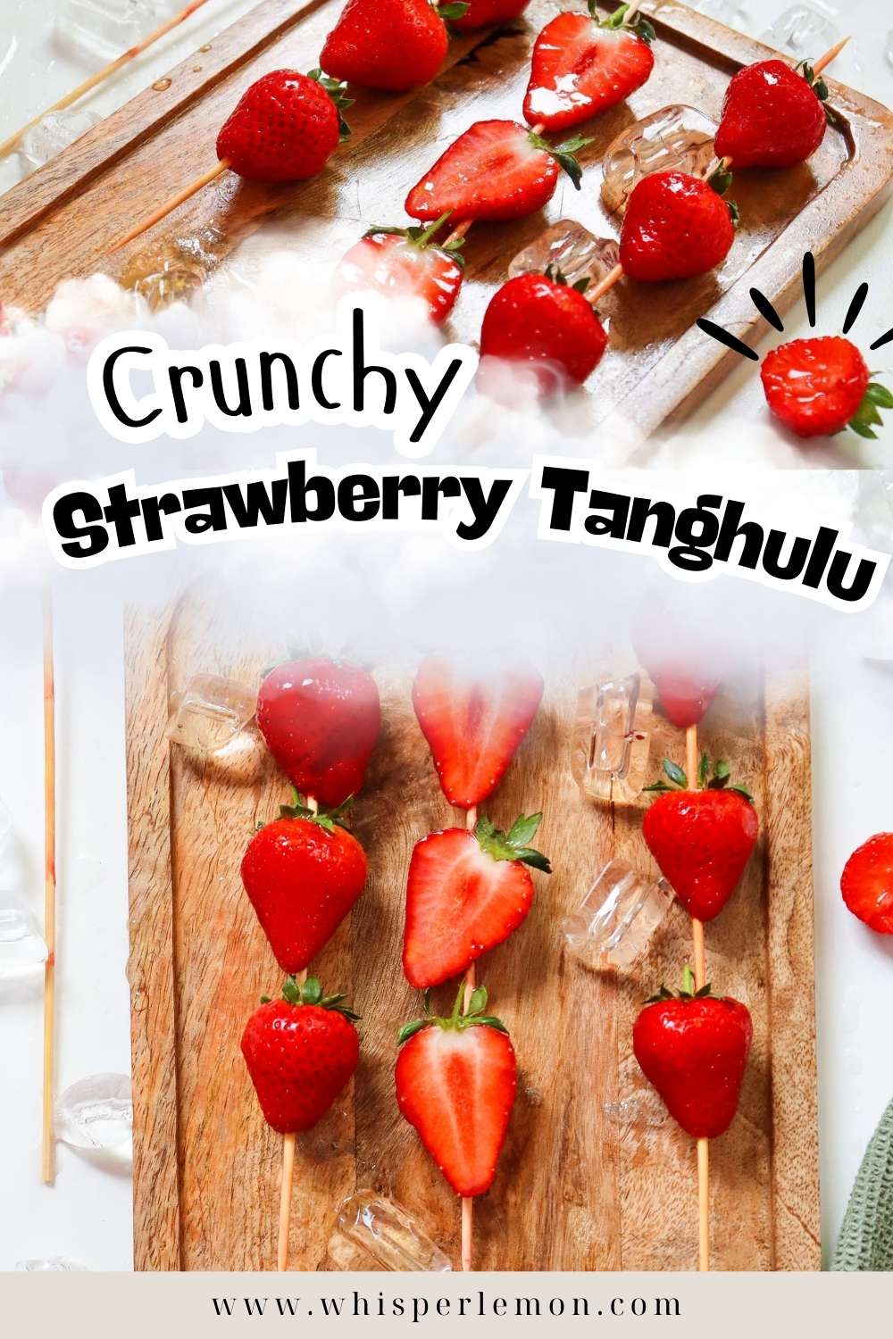 The Best Crunchy Strawberry Tanghulu - Whisper Lemon