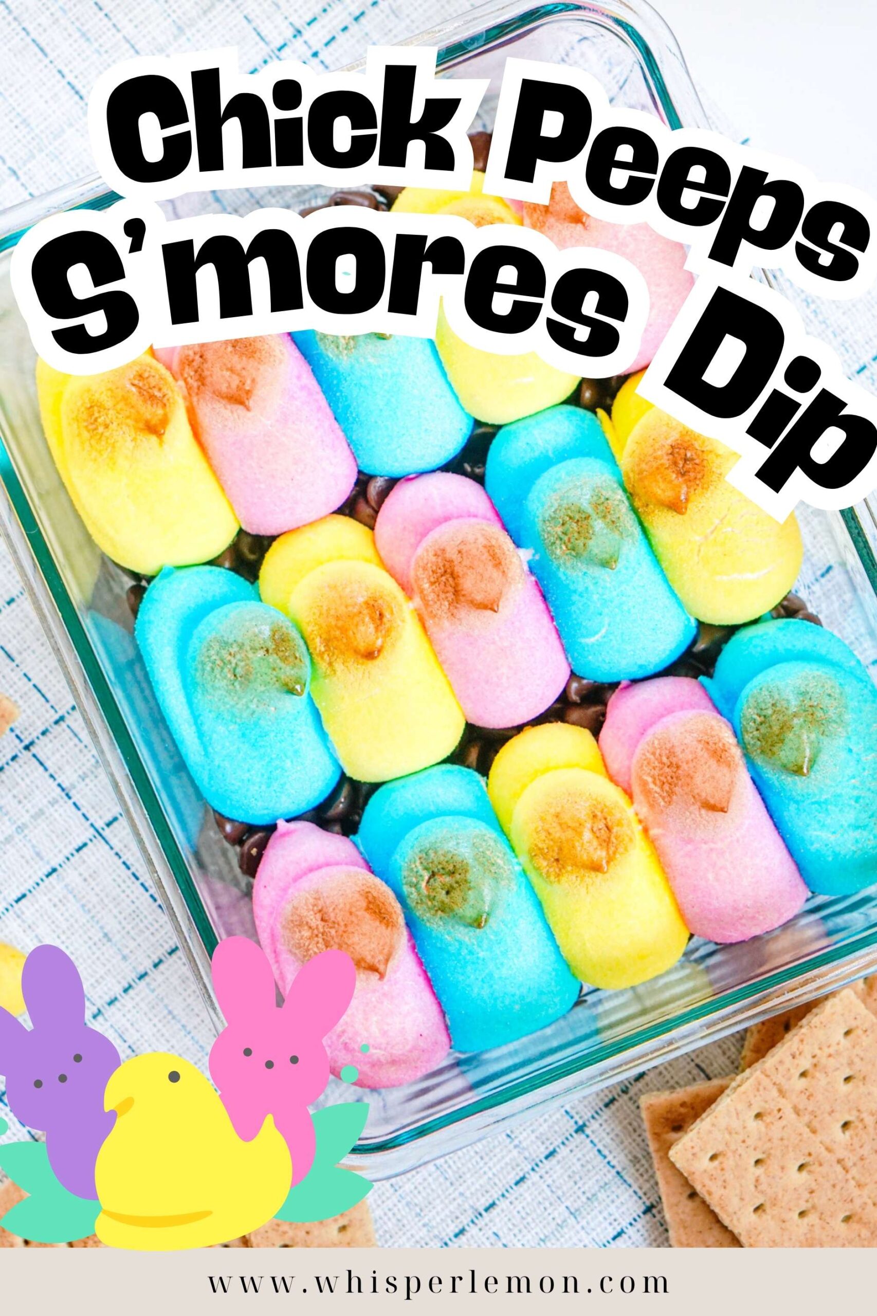 Chick Peeps S’mores Dip - Whisper Lemon
